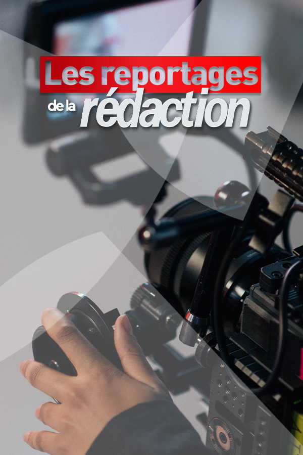 Les reportages de la rédaction - Public Sénat
